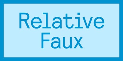 Relative Faux Font | Webfont & Desktop | MyFonts
